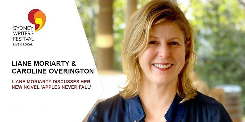 Sydney Writers Festival - Liane Moriarty & Caroline Overington ...